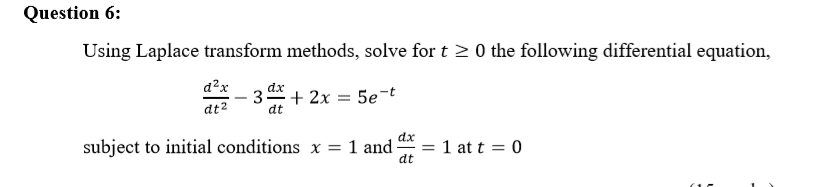 Solved Question 6: Using Laplace transform methods, solve | Chegg.com