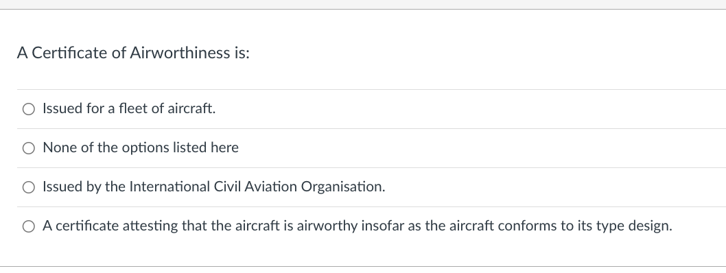 Solved A Certificate of Airworthiness is: Issued for a fleet | Chegg.com