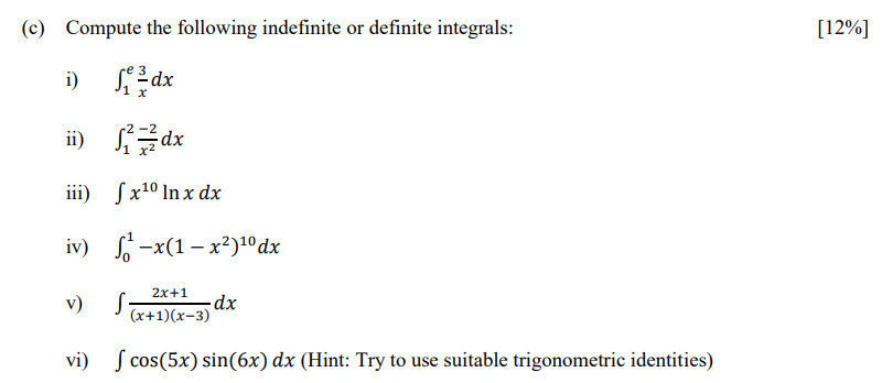 Solved (c) Compute the following indefinite or definite | Chegg.com