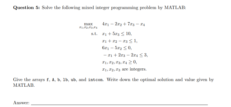 Solved Question 5: Solve the following mixed integer | Chegg.com