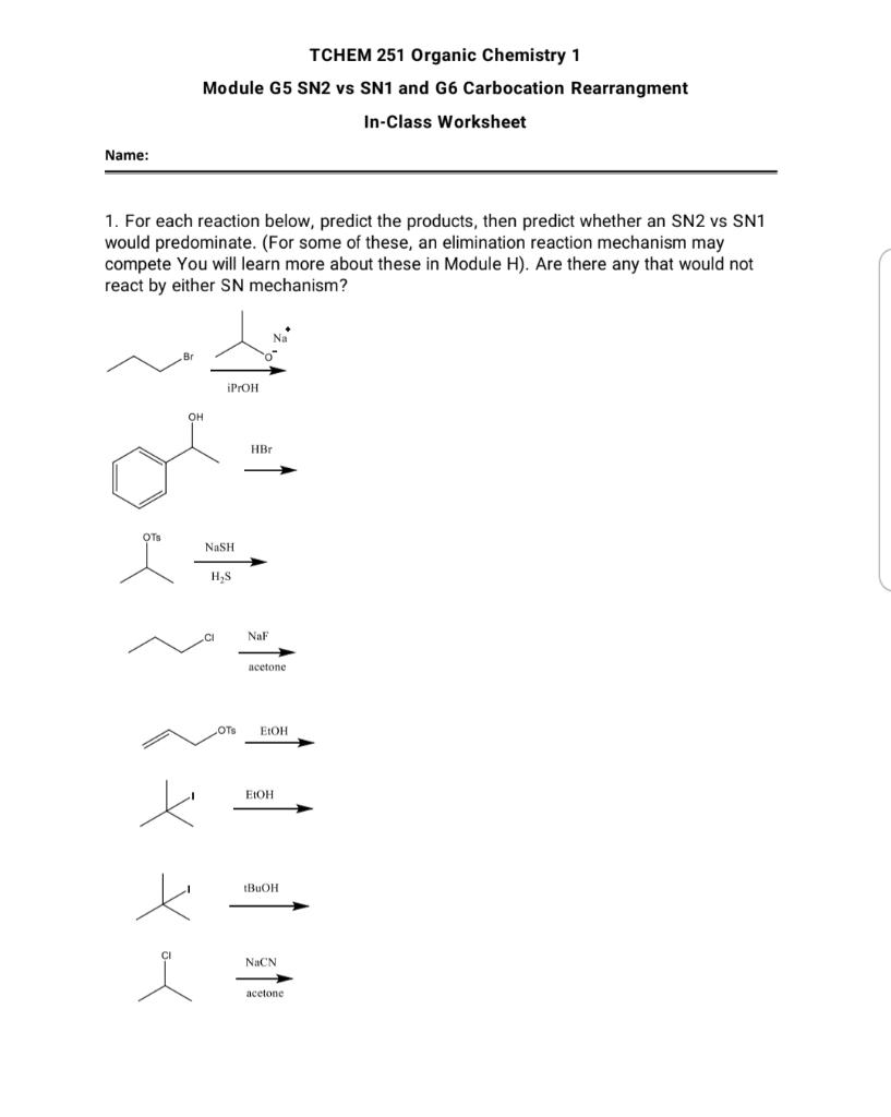 TCHEM 251 Organic Chemistry 1 Module G5 SN2 vs SN1 | Chegg.com