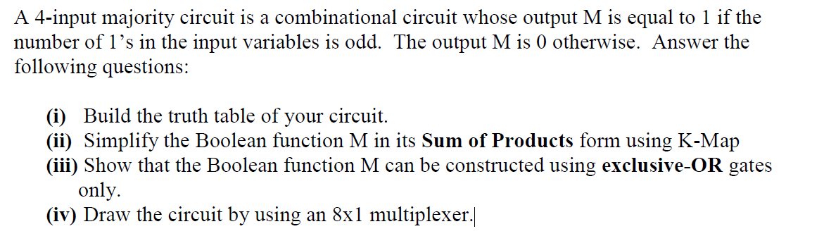 Solved A 4-input majority circuit is a combinational circuit | Chegg.com