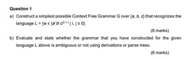 Solved a) Construct a simplest possible Context Free Grammar | Chegg.com