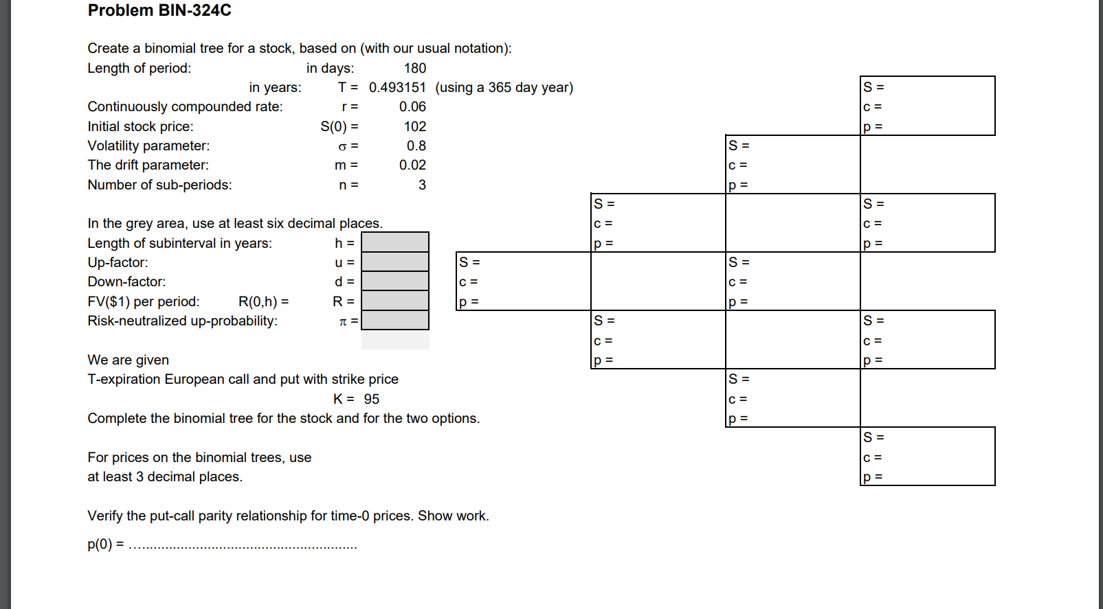 Solved Problem BIN-324C Create a binomial tree for a stock, | Chegg.com
