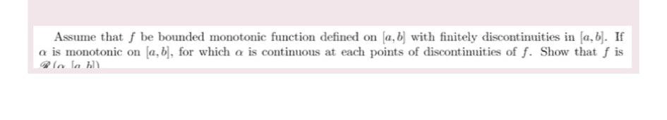 Solved Assume that f be bounded monotonic function defined | Chegg.com