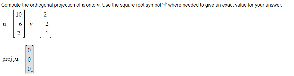 Solved Compute the orthogonal projection of u onto v. Use | Chegg.com