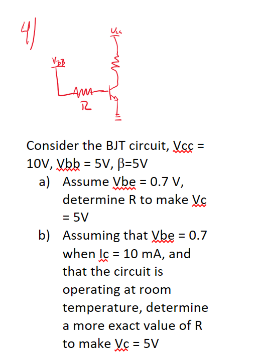 Consider the BJT circuit, Vcc= 10 V,Vbb=5 V,β=5 V a) | Chegg.com