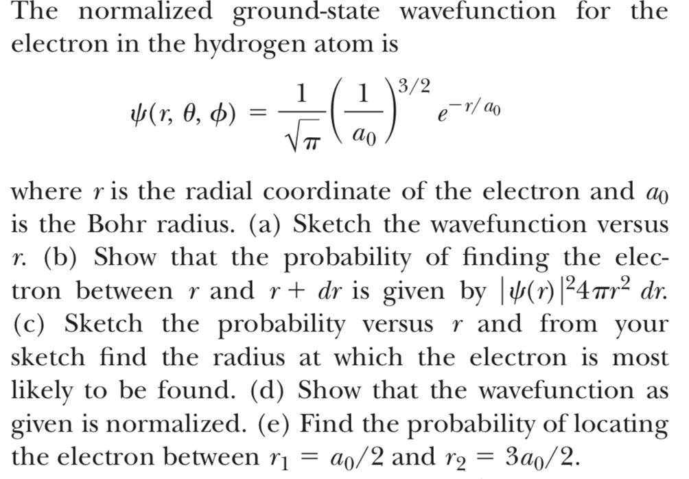Solved The Normalized Ground State Wavefunction For The
