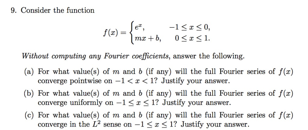 Solved 9. Consider the function f(x)={ex,mx+b,−1≤x≤00≤x≤1 | Chegg.com