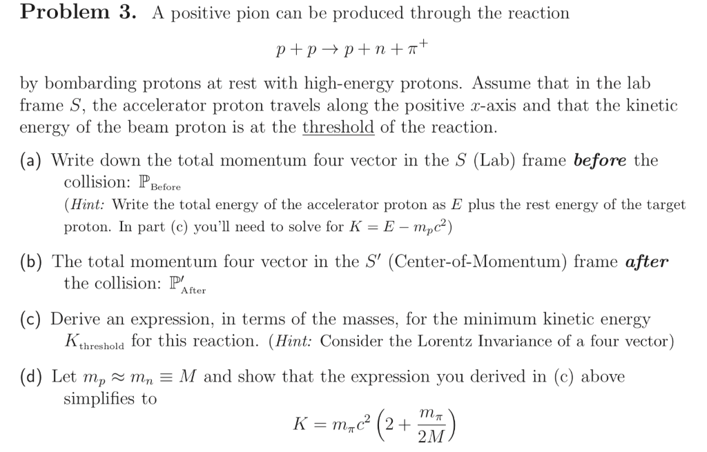 Solved Problem 3. A positive pion can be produced through | Chegg.com