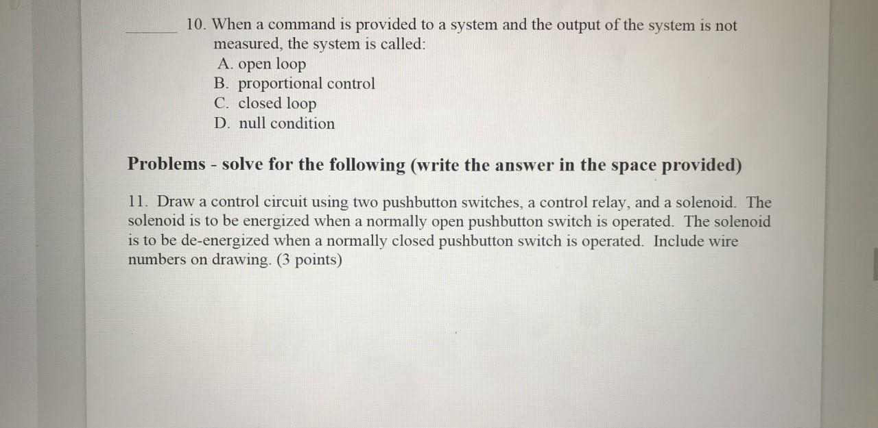 Solved 10. When a command is provided to a system and the | Chegg.com