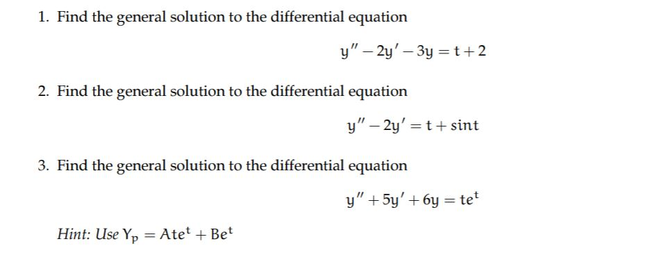 Solved 1. Find the general solution to the differential | Chegg.com