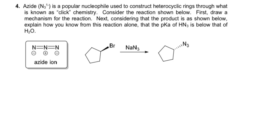 Solved 4. Azide (N3") is a popular nucleophile used to | Chegg.com