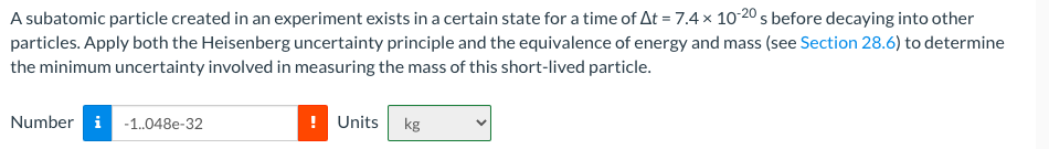 Solved A subatomic particle created in an experiment exists | Chegg.com
