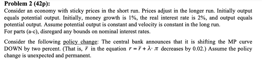 Solved Problem 2(42p): Consider an economy with sticky | Chegg.com