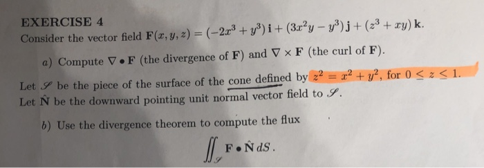 Solved EXERCISE 4 Consider the vector field F(r, y, z) (-2 | Chegg.com