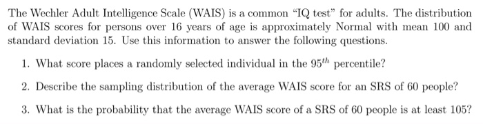 Solved The Wechler Adult Intelligence Scale (WAIS) is a | Chegg.com