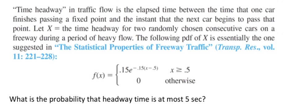 Solved "Time headway" in traffic flow is the elapsed time | Chegg.com
