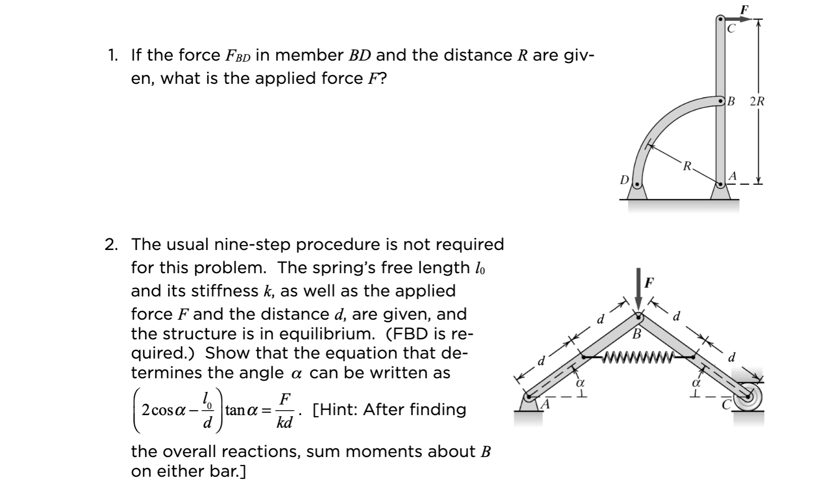 Solved 1. If the force FBd in member BD and the distance R | Chegg.com
