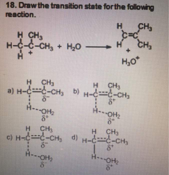 Solved Draw the transition state for the following reaction. | Chegg.com