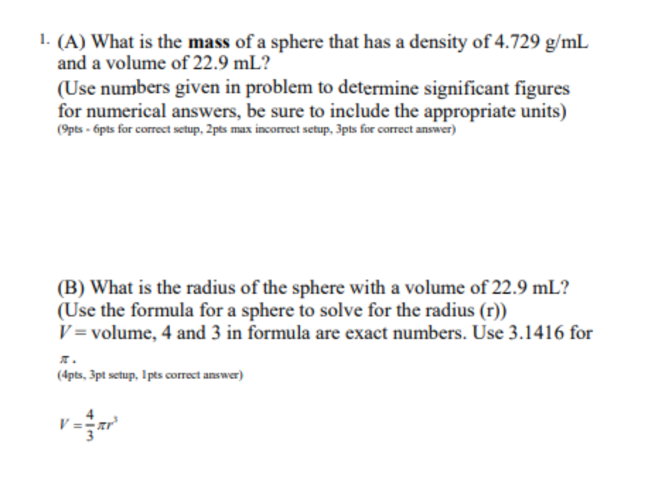 Solved 1. (A) What is the mass of a sphere that has a | Chegg.com