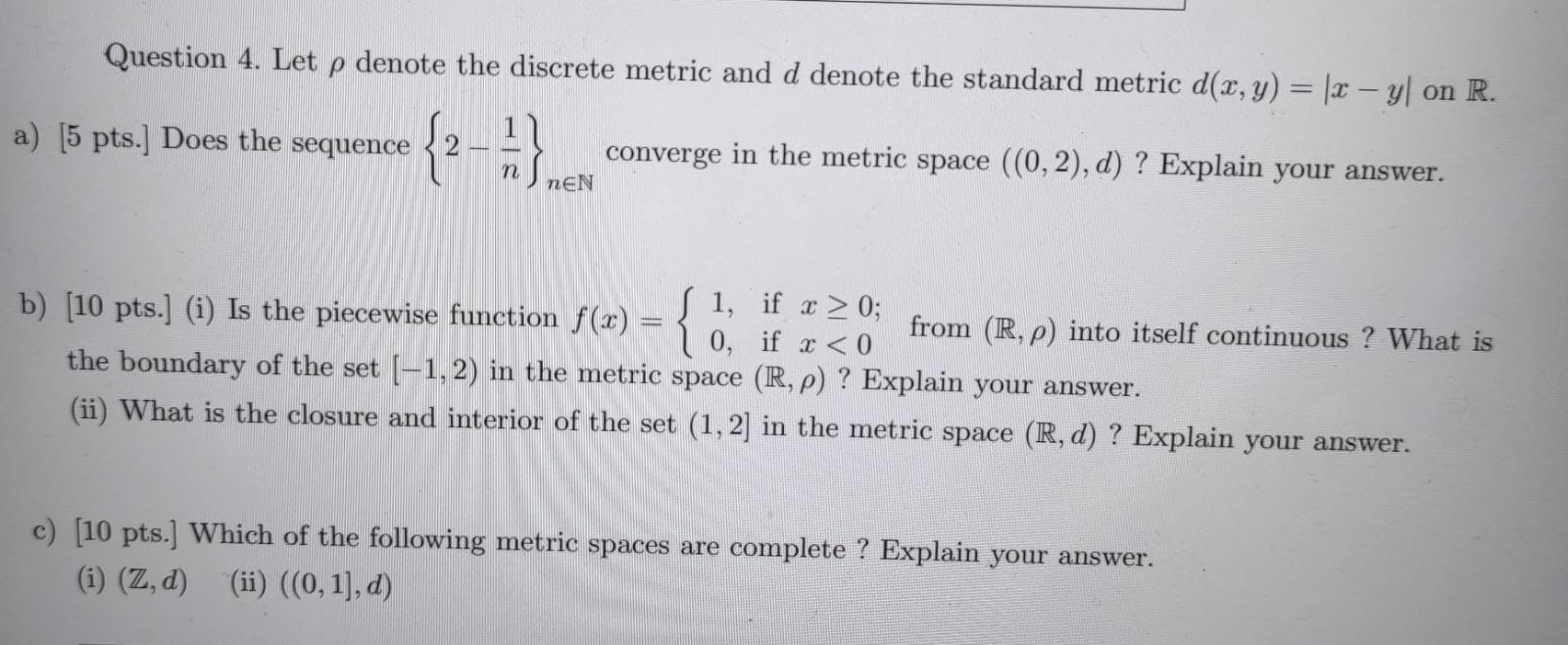 Question 4. Let ρ denote the discrete metric and d | Chegg.com