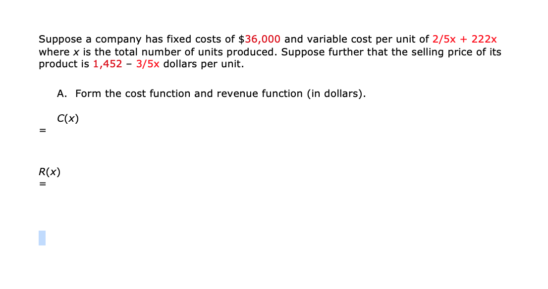 Solved Suppose a company has fixed costs of $36,000 and | Chegg.com