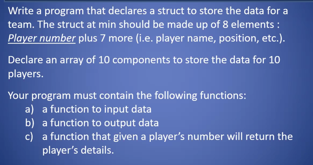 Solved Write A Program That Declares A Struct To Store The