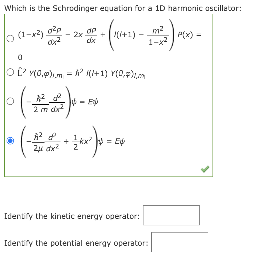 Solved Which is the Schrodinger equation for a 1D harmonic | Chegg.com