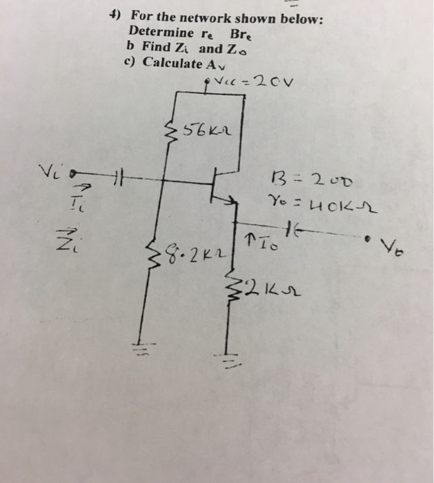 Solved for the network shown below: (a) determine re and Bre | Chegg.com
