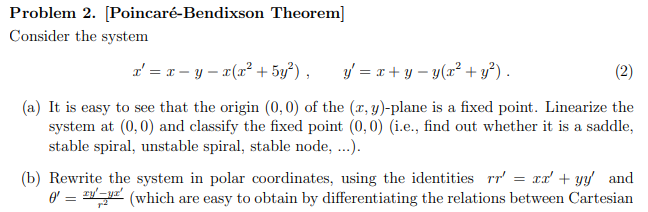Solved Problem 2. (Poincaré-Bendixson Theorem] Consider the | Chegg.com
