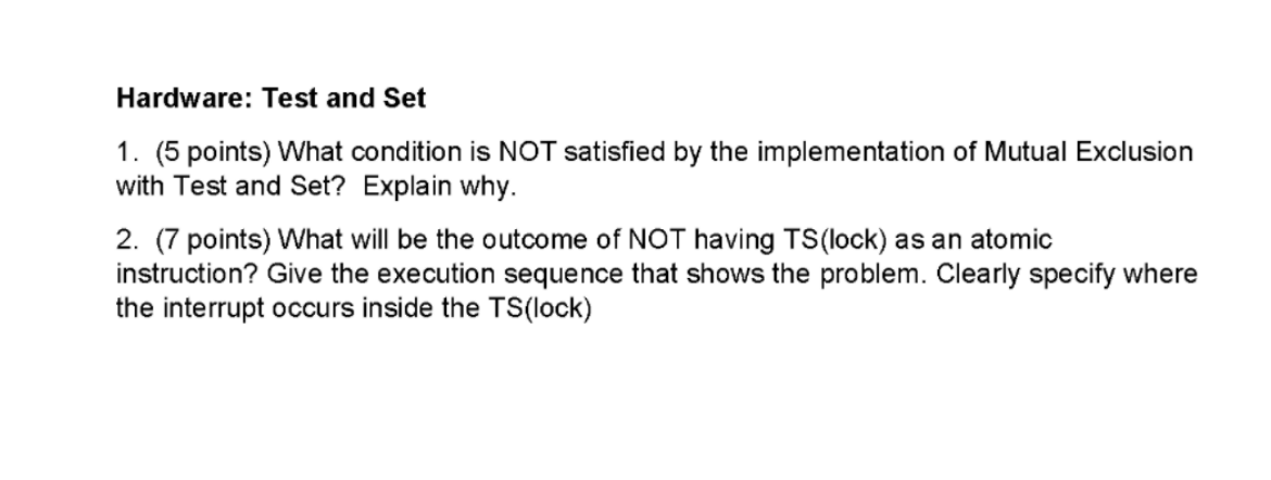 Solved Hardware: Test and Set 1. (5 points) What condition | Chegg.com