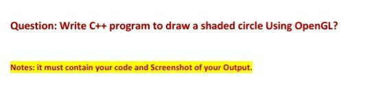 Solved Question Write C Program To Draw A Shaded Circle