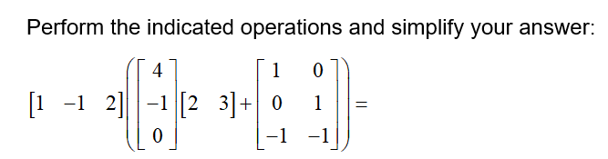 Solved Perform the indicated operations and simplify your | Chegg.com