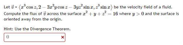 Solved Let vec(v)=(:x3cosz,2-3x2ycosz-3yz2sinx,z3sinx:) ﻿be | Chegg.com