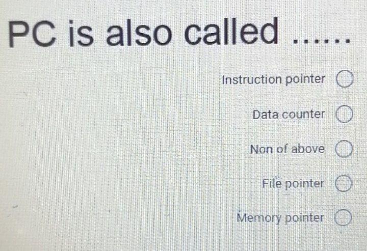 Solved PC is also called ...... Instruction pointer Data | Chegg.com