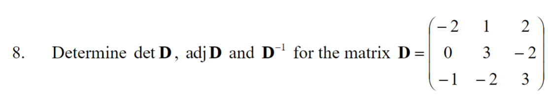 Solved D=⎝⎛−20−113−22−23⎠⎞ | Chegg.com
