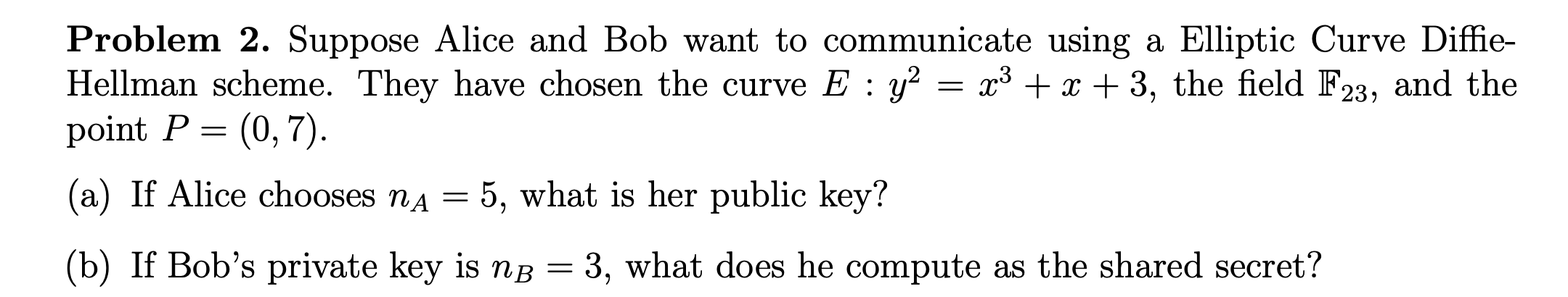 Solved Problem 2. Suppose Alice and Bob want to communicate | Chegg.com