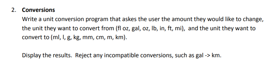 Solved 2. Conversions Write a unit conversion program that | Chegg.com