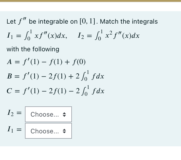 Solved .2 = = Let f" be integrable on [0, 1]. Match the | Chegg.com