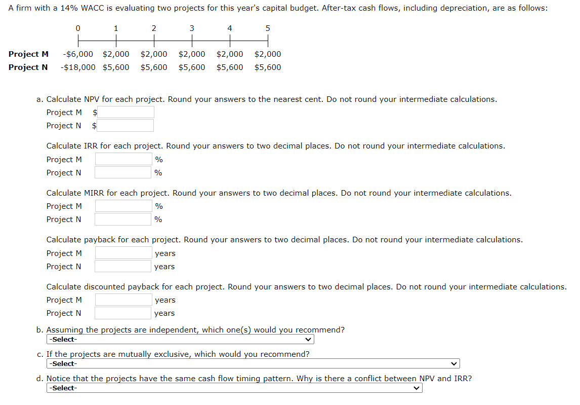 Solved a. Calculate NPV for each project. Round your answers | Chegg.com