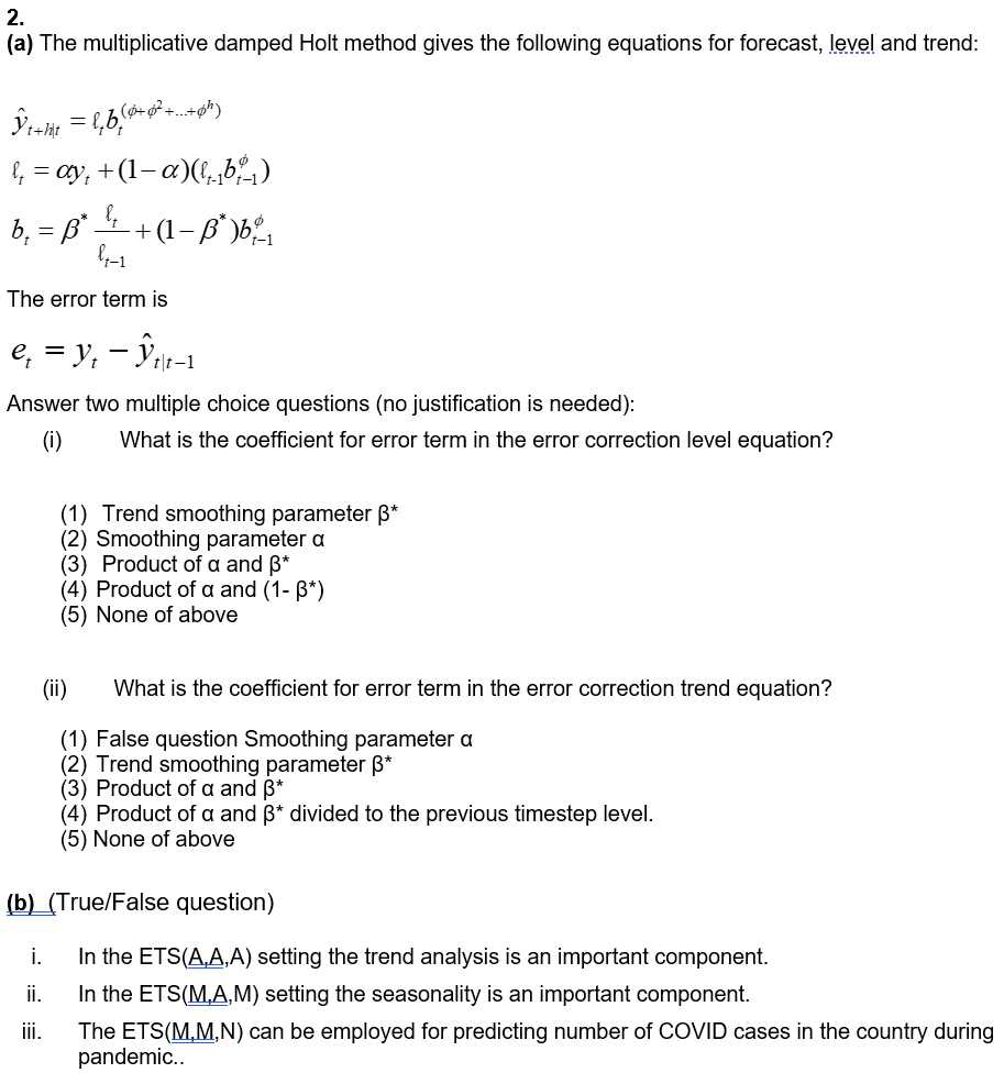 Solved 2. (a) The multiplicative damped Holt method gives | Chegg.com