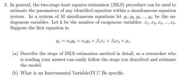 3. In general, the two-stage least squares estimation | Chegg.com