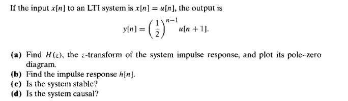 Solved If the input x[n] to an LTI system is x[n] = u[n], | Chegg.com