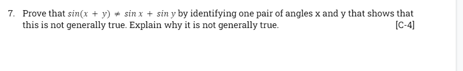 Solved 7. Prove that sin(x + y) ‡ sin x + sin y by | Chegg.com