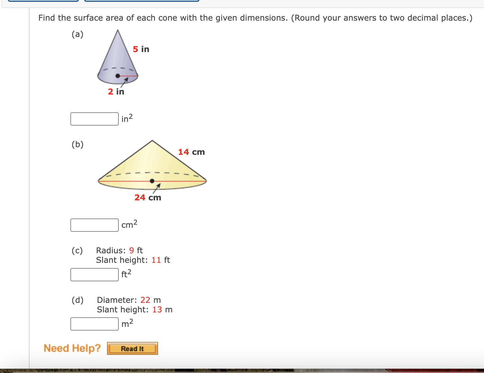 Solved Find the surface area of each cone with the given | Chegg.com