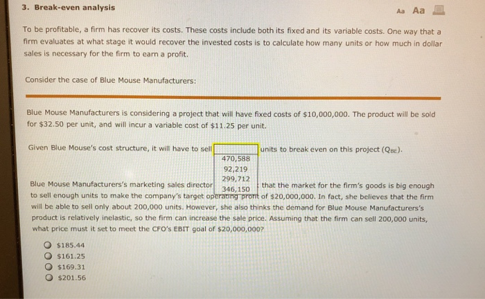 Solved 3. Break-even analysis Aa Aa To be profitable, a firm | Chegg.com