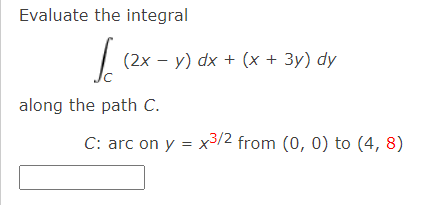Solved Evaluate the integral ∫C(2x−y)dx+(x+3y)dy along the | Chegg.com