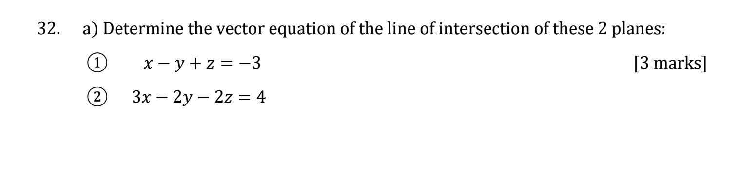 Solved 32. a) Determine the vector equation of the line of | Chegg.com