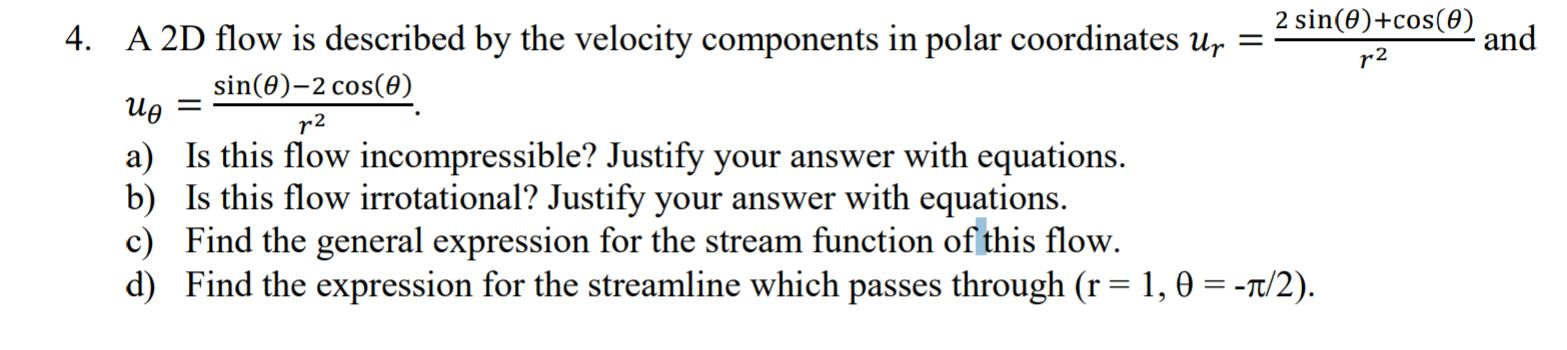 Solved 2 sin(e)+cos() and A 2D flow is described by the | Chegg.com